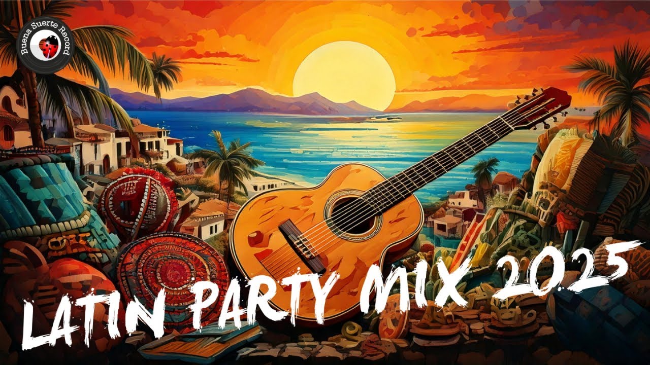 Latin Party Mix 2025 | 2025 Latin Party Songs - YouTube