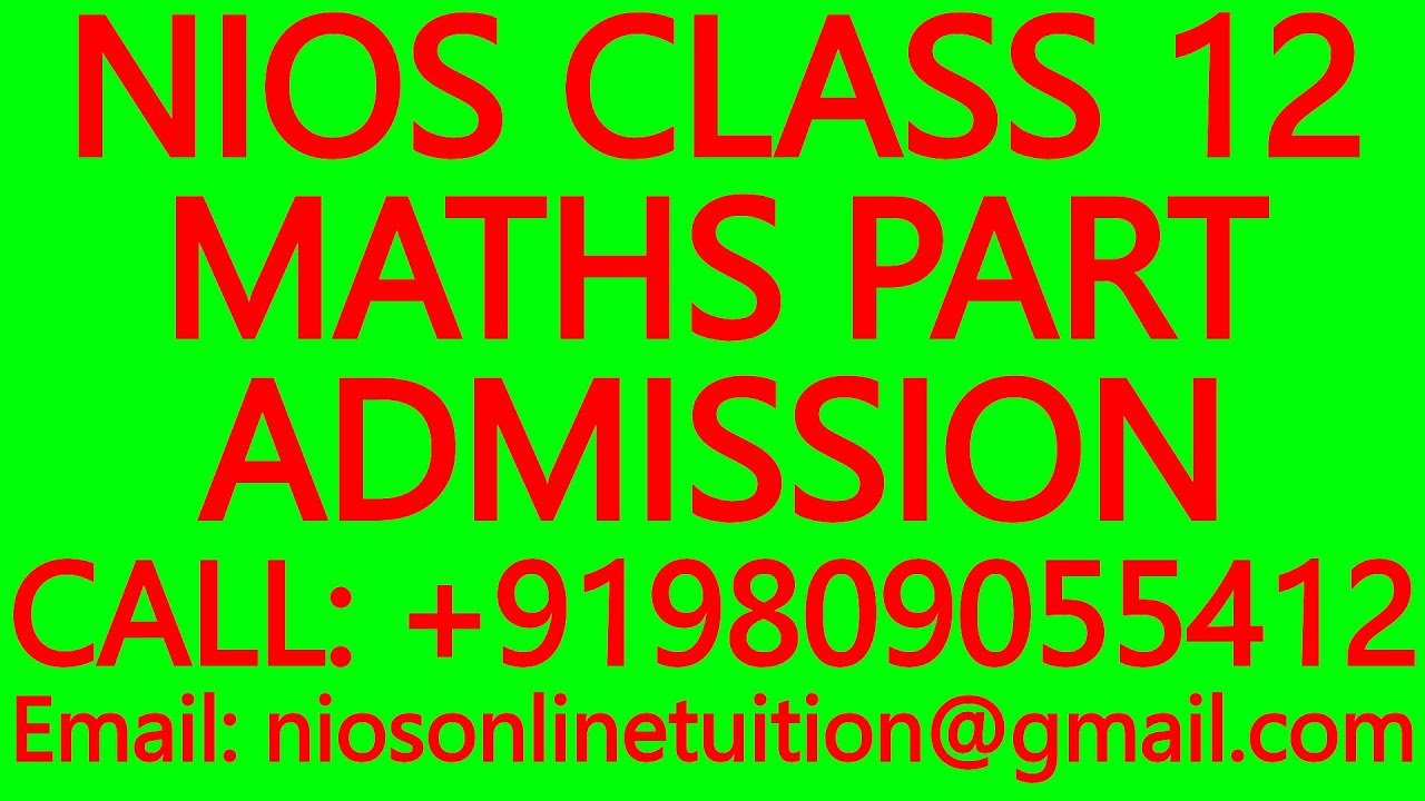 NIOS CLASS 12 MATHS PART ADMISSION- NIOS TRAINING- NIOS EXAM- NIOS LIVE ...