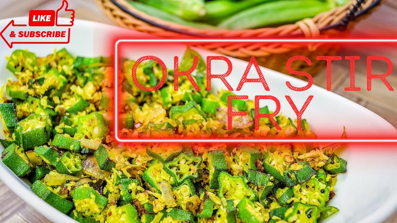 Okra Stir Fry with Coconut |Okra Fry Recipe |Bhindi Fry - YouTube