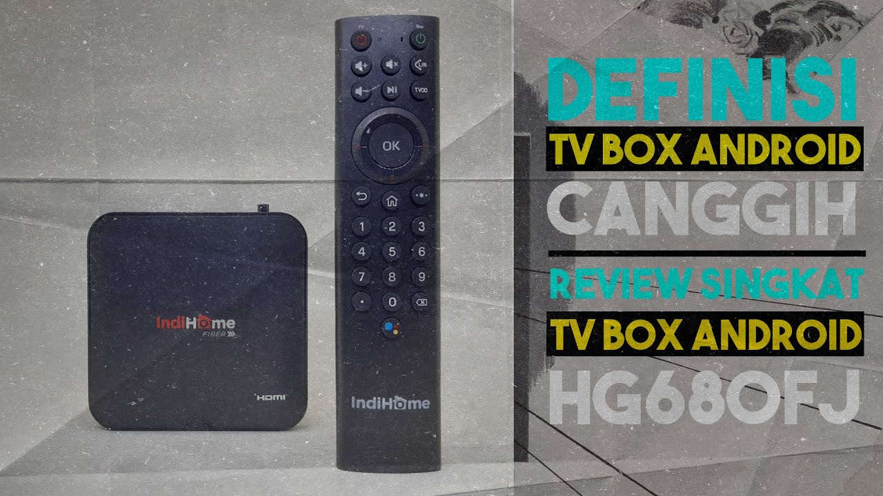 TV Box Android Indihome HG680FJ Trailer - YouTube