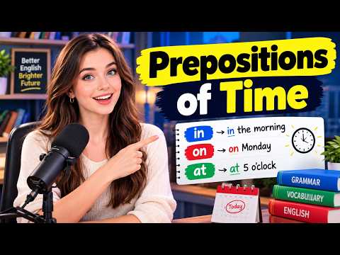 Prepositions of Time | IN, ON, AT Explained Easily | English Grammar