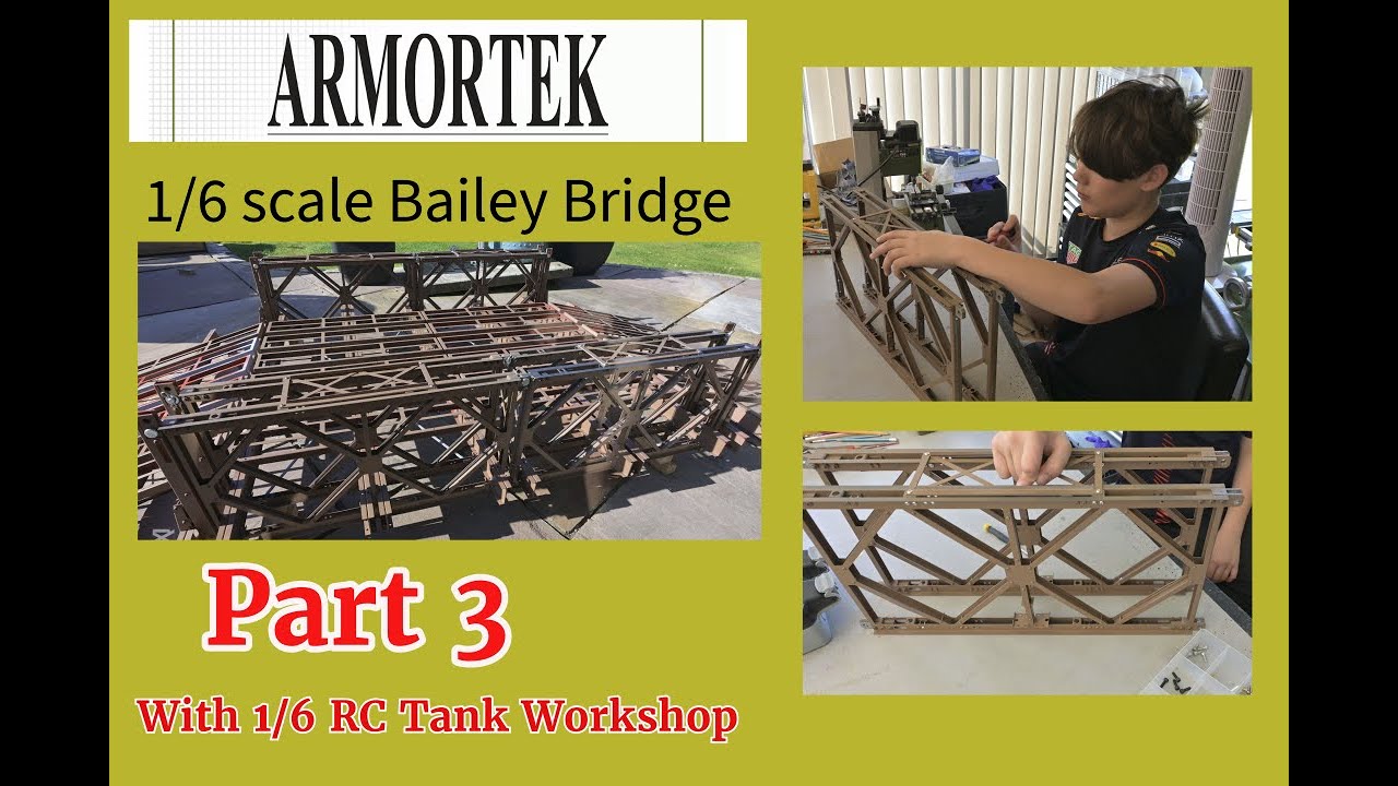 Armortek 1/6 scale Bailey Bridge (Part 3) Joining the sections. - YouTube