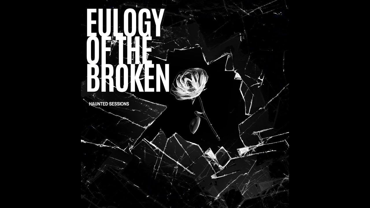 eulogy of the broken full album - YouTube