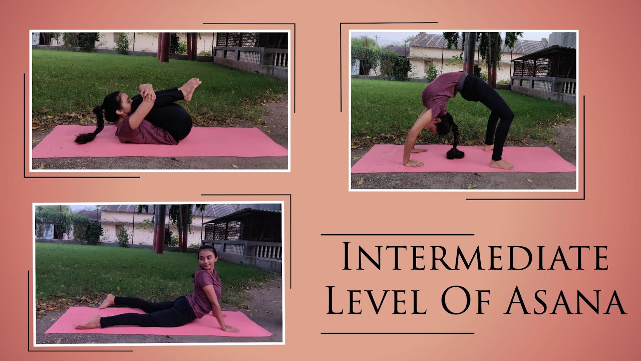 Intermediate Level Of Asana (Part 2) | Riddhi's Divine Yoga - YouTube