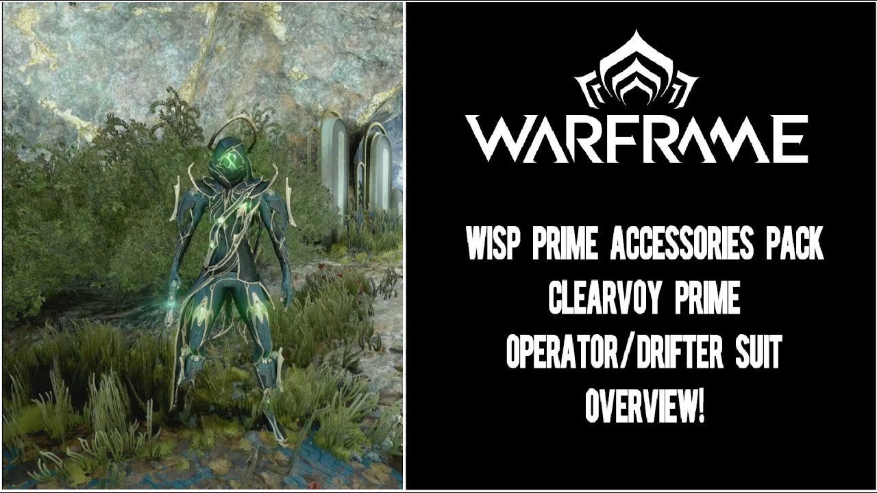 Warframe - Clearvoy Prime Drifter Suit (Wisp Prime Accessories Pack!) - YouTube