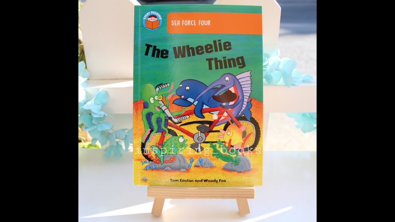 The Wheelie Thing - Sea Force Four - Start Reading - Wayland Books ...