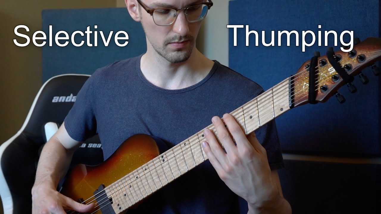 Selective Thumping (Selective Picking Series Part 4/4) - YouTube