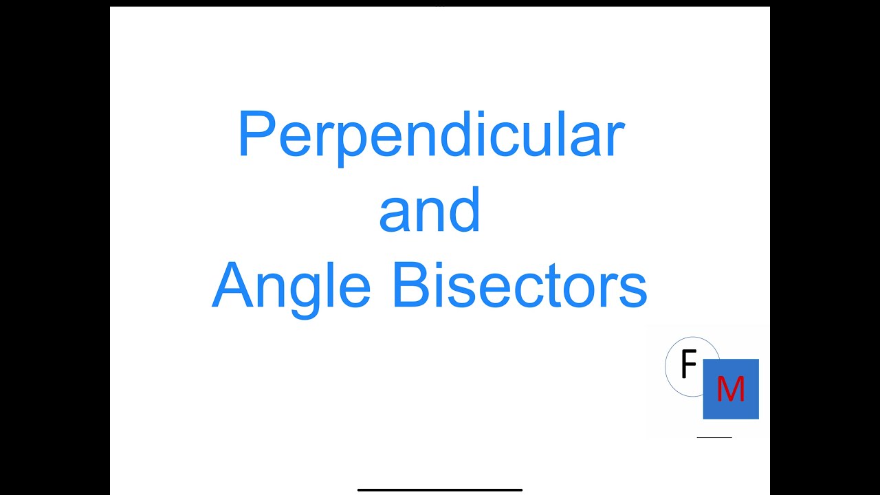 Perpendicular and Angle Bisectors - YouTube