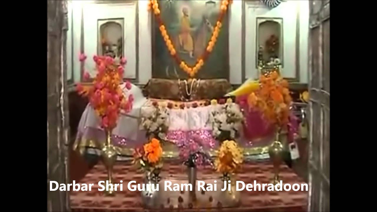 Darbar Shri Guru Ram Rai Ji Dehradoon (Dehradun) - YouTube