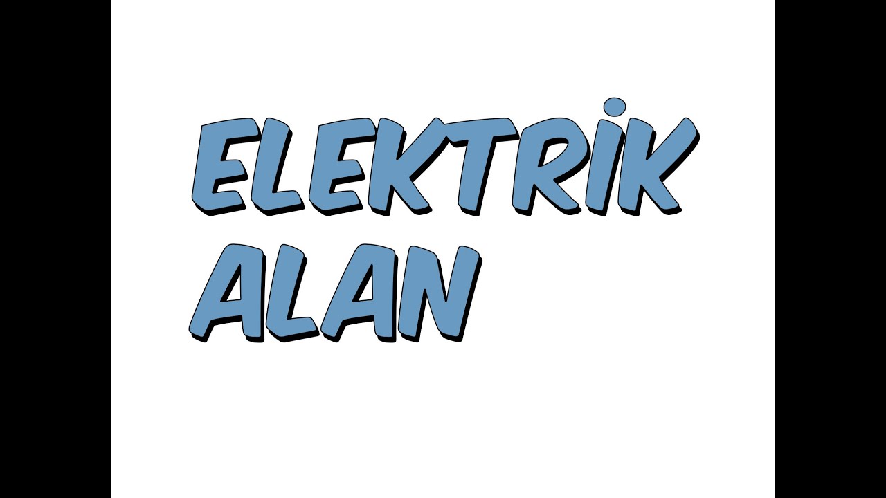 9dkda Elektrİk Alan Youtube