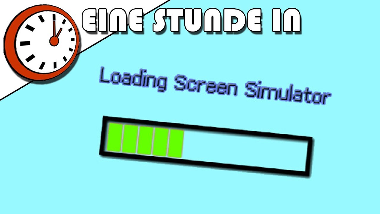 Fast schon ein VLog Eine Stunde in Loading Screen Simulator - YouTube