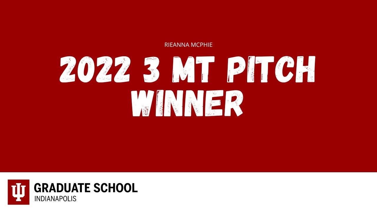 3 Minute Pitch Competition Winner 2022: Rieanna McPhie - YouTube