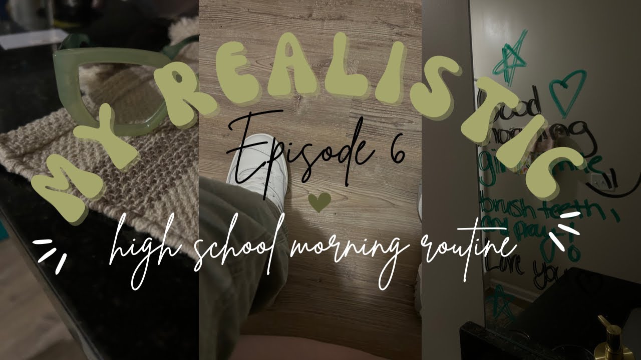 Episode 6 My REALISTIC High School Morning Routine YouTube episode-6-my-realistic-high-school-morning-routine-youtube