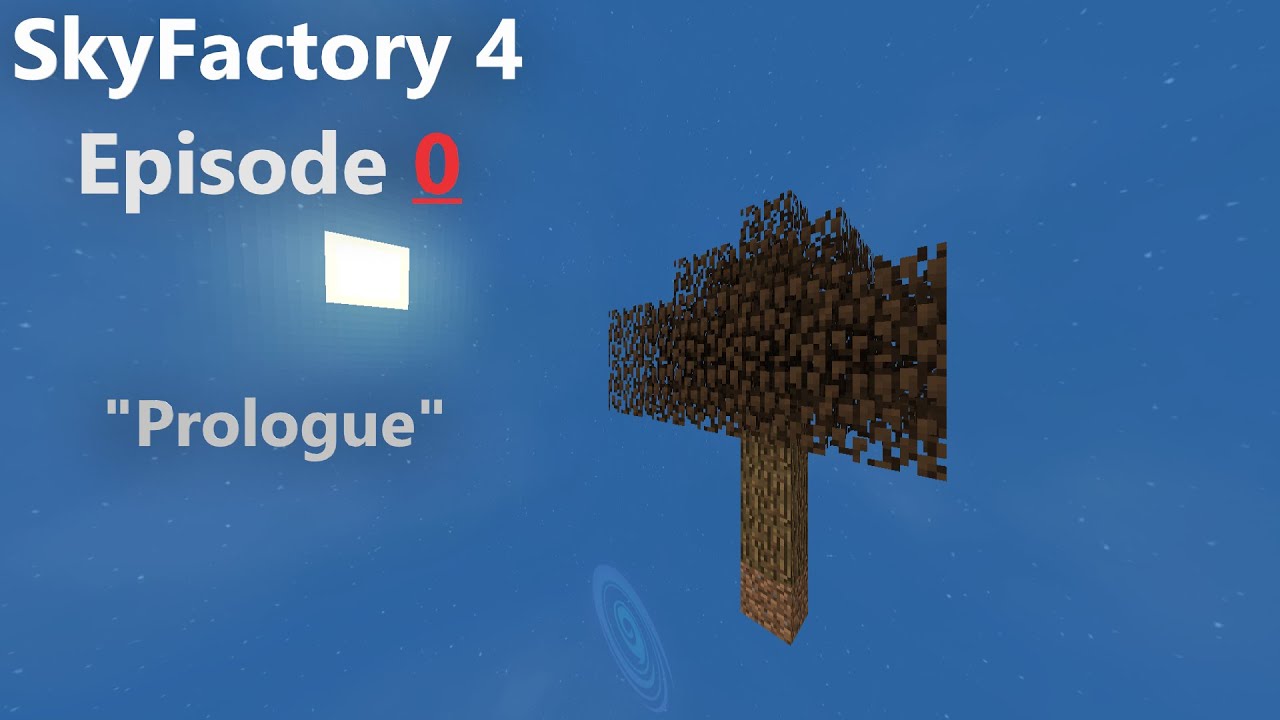 "Prologue" | SkyFactory 4 Ep. 0 - YouTube