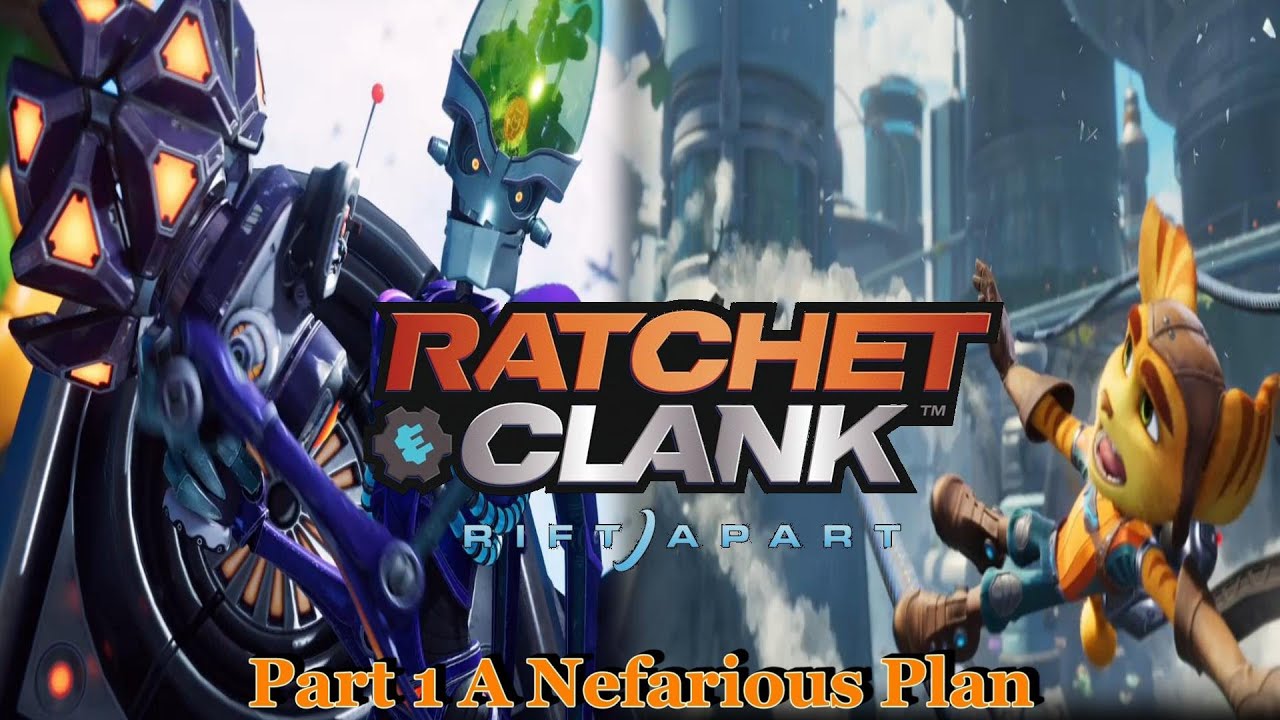 Ratchet & Clank Rift Apart Part 1 A Nefarious Plan - YouTube