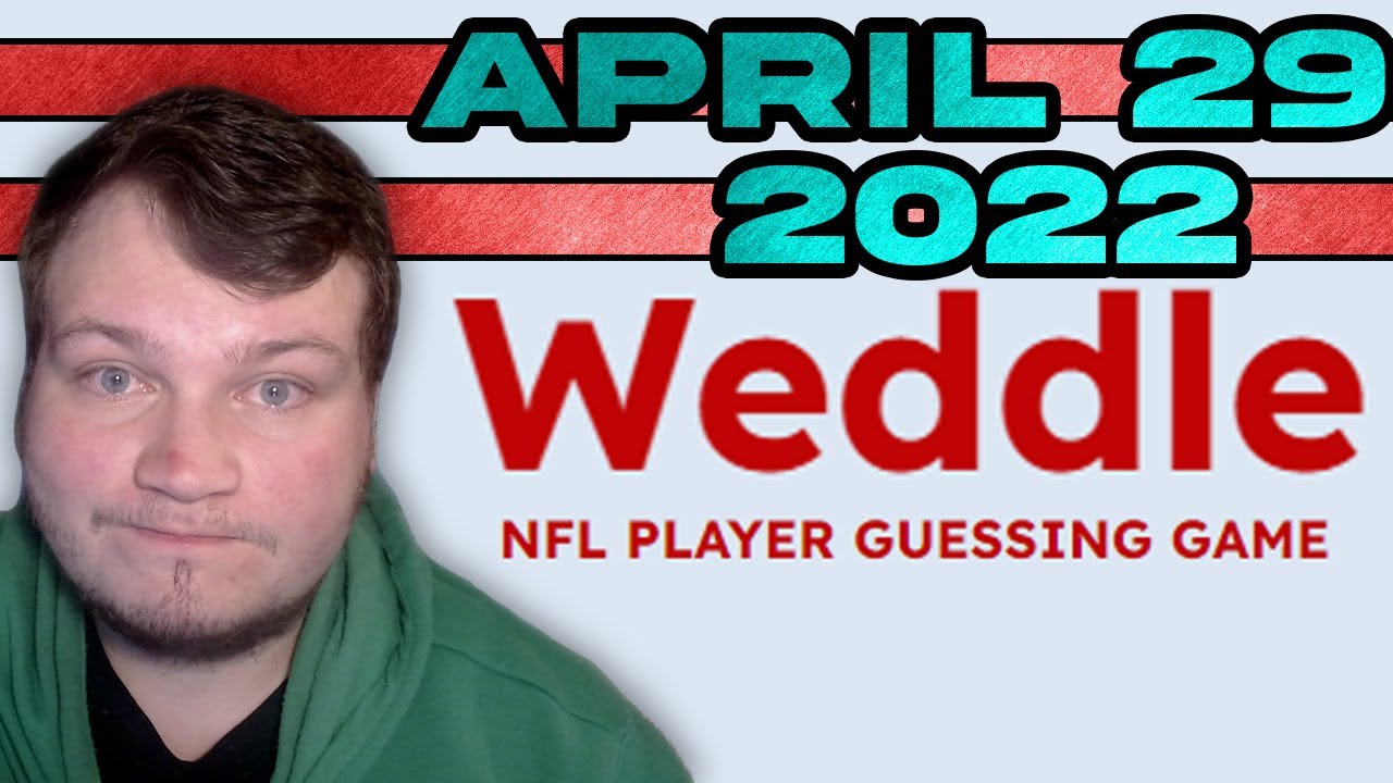 Weddle The NFL Player Guessing Game- April 29, 2022 - YouTube