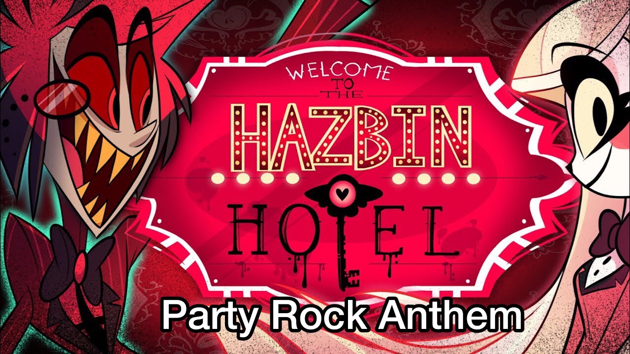 Welcome to the Hazbin Hotel (Party Rock Anthem) [AMV] - YouTube