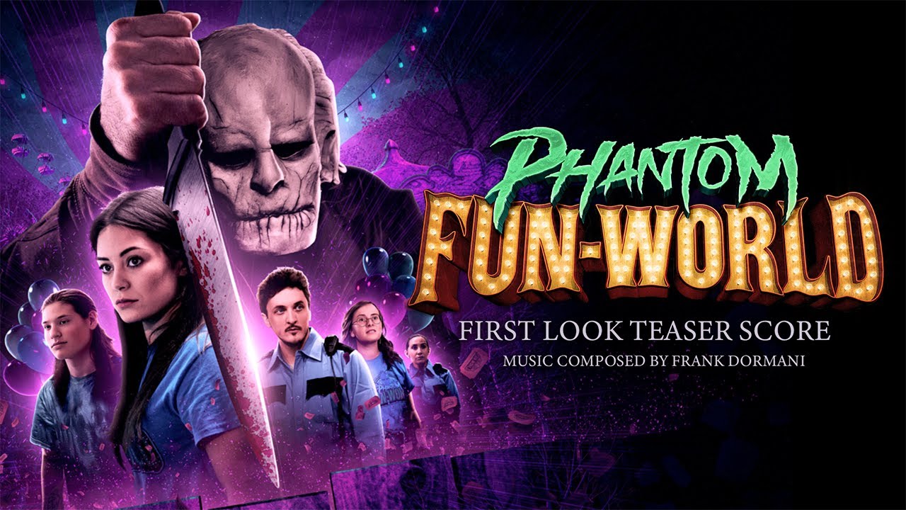 Phantom Fun-World Official First Look Music - Composed by Frank Dormani #PhantomFunWorld # ...