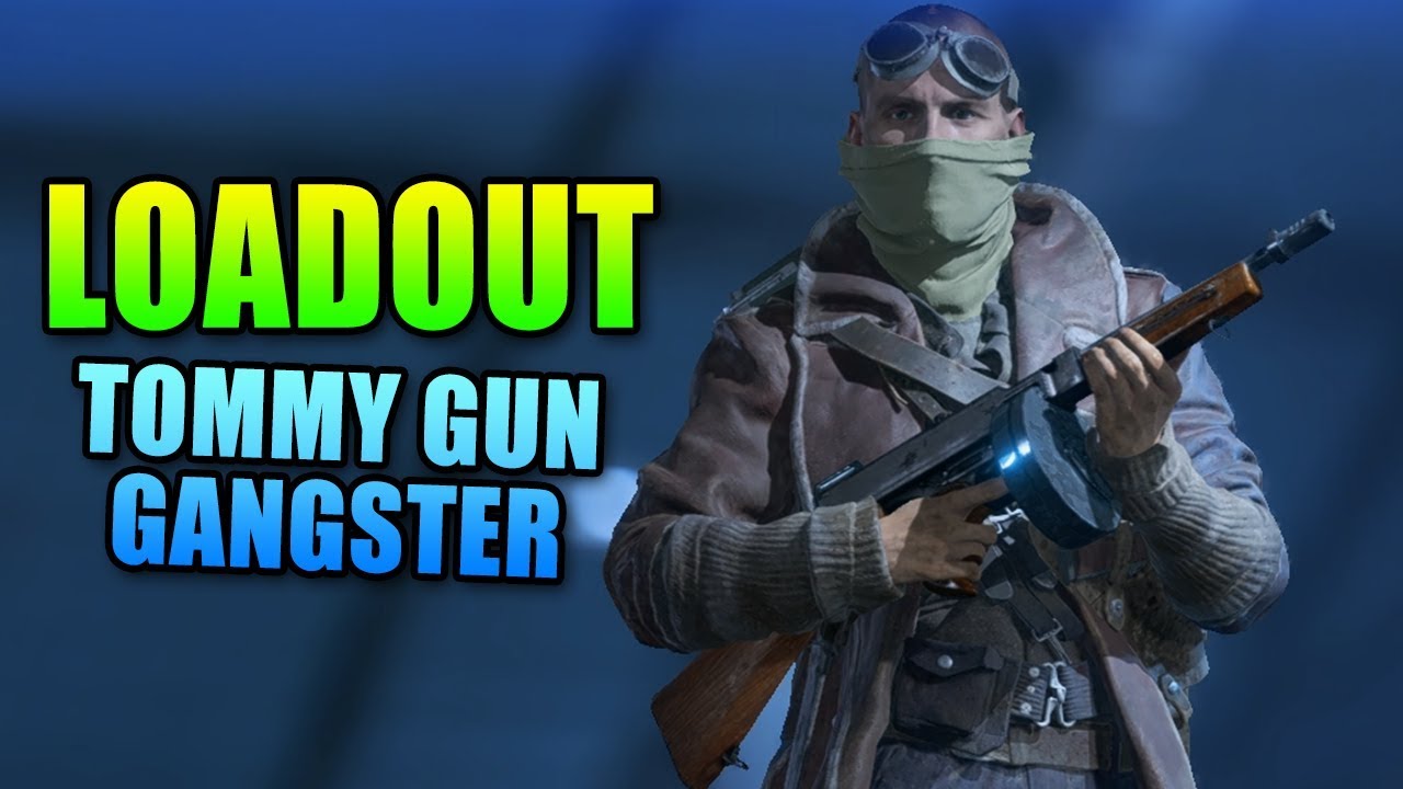Loadout - Tommy Gun Gangster | Battlefield 5 M1928A1 - YouTube