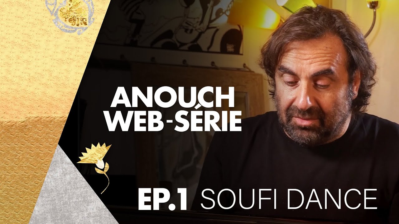 André Manoukian - Sur les pas d'Anouch #1 : Soufi Dance - YouTube