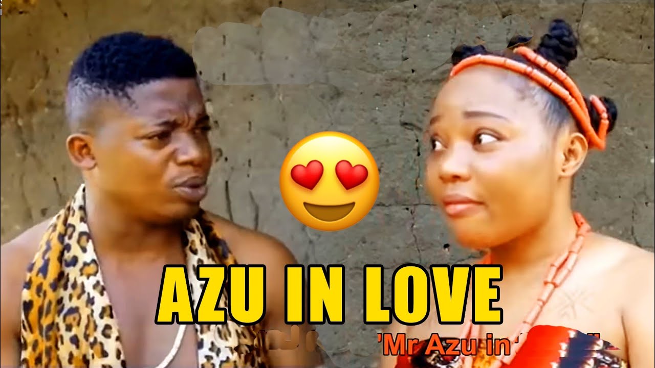 Azu in Love (Mr Azu Comedy) - YouTube