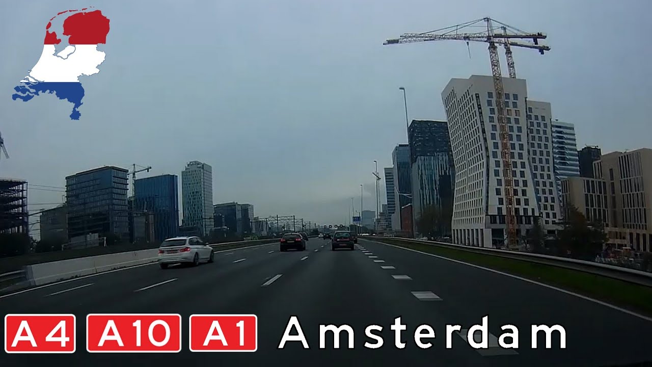 Netherlands (NL): A4+A10+A1 Amsterdam w/ Dashcam Roads - YouTube