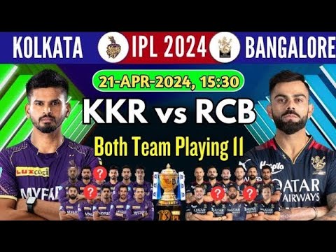 IPL 2024|Royal Challengers Bengaluru vs Kolkata Knight Riders Playing 11| RCB vs KKR Playing 11 ...