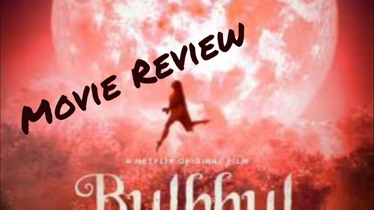 Bulbbul movie review | On Netflix - YouTube