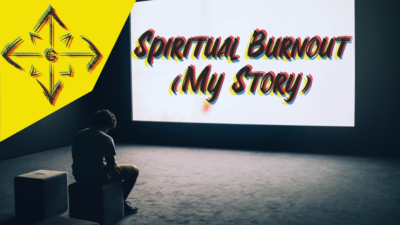 Dealing with Burnout as a Christian | My Story - YouTube