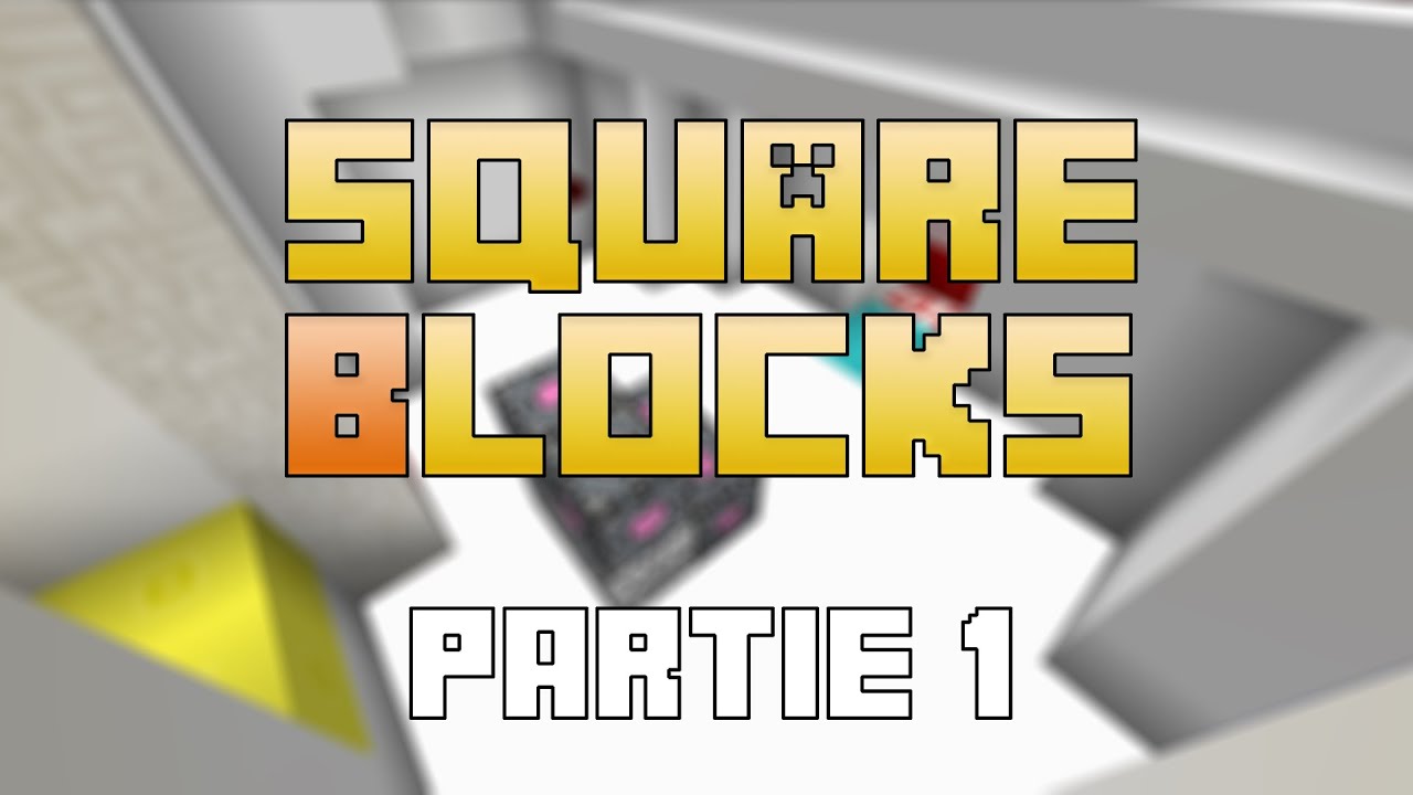 Square Blocks - Puzzle Parkour Map : Partie 1 - YouTube