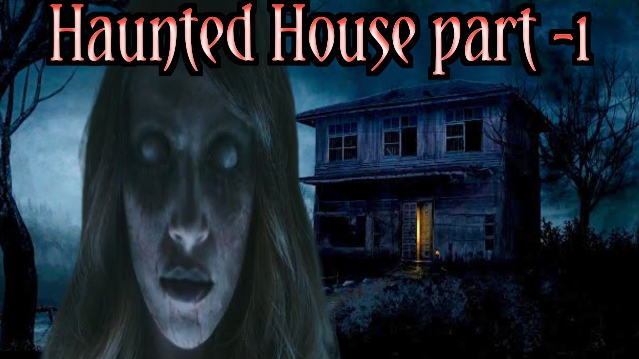 इस घर से जिंदा कोई वापस नहीं आ सका | haunted house part -1 | horror ...