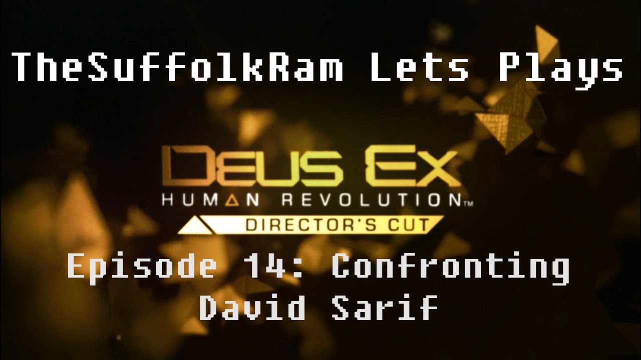 Deus Ex: Human Revolution - Directors Cut - Lets Play - Part 14 ...
