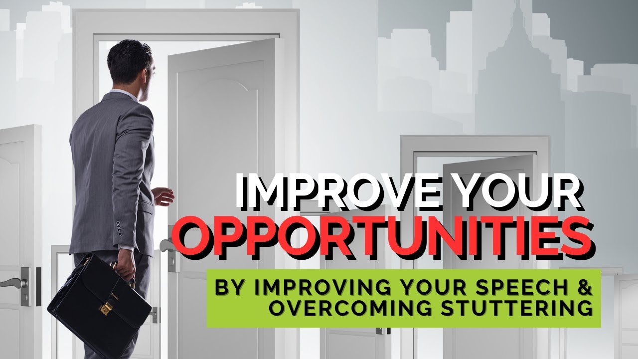 IMPROVE YOUR OPPORTUNITIES By Improving Your Speech - Overcome ...