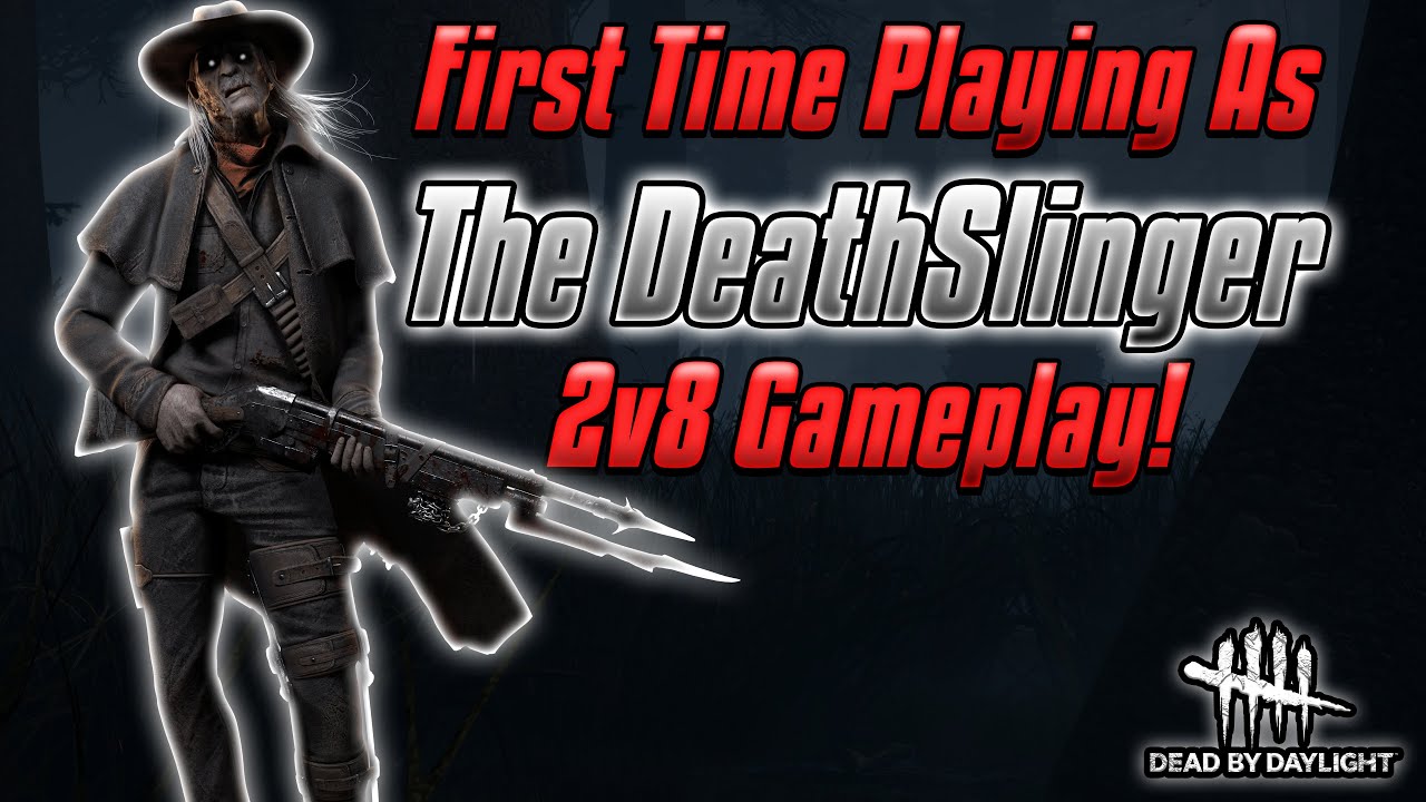 First Time Playing As THE DEATHSLINGER In The 2v8 Mode! (DEAD BY ...