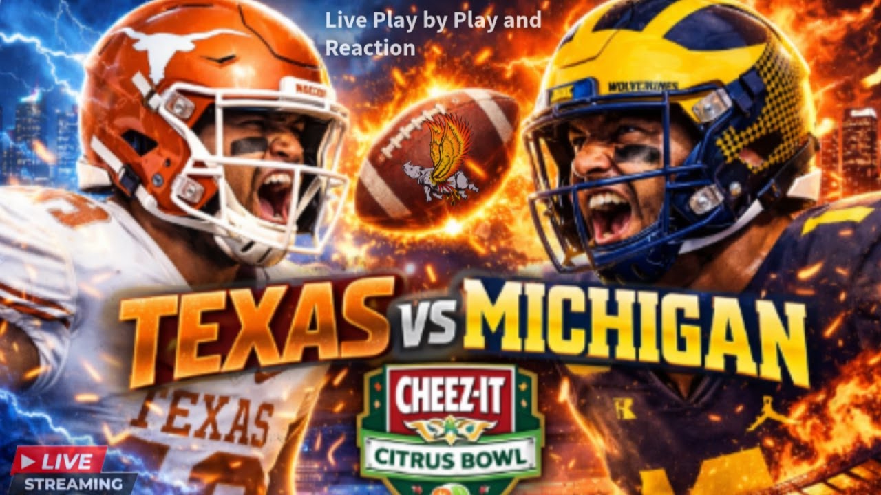 Texas Longhorns vs Michigan Wolverines: Cheez it Citrus Bowl LIVE Play ...