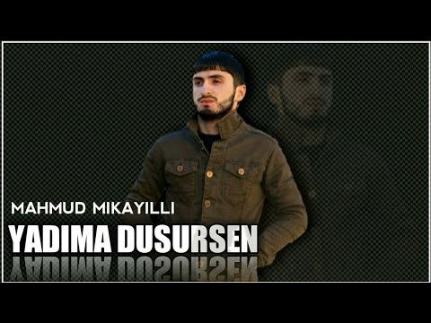 Mahmud Mikayili -  Yadima Dusursen 2020