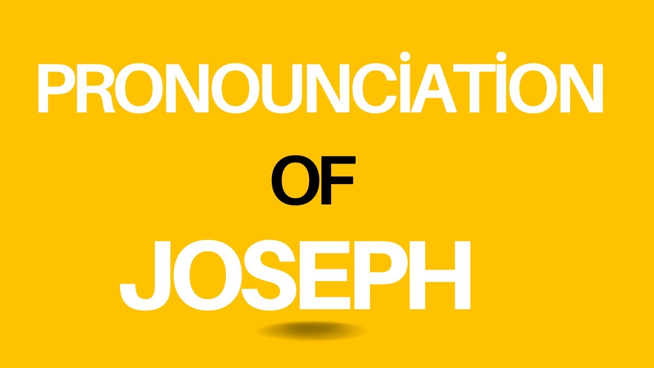 How to Pronounce "Joseph" Correctly | American Pronunciation #Joseph # ...