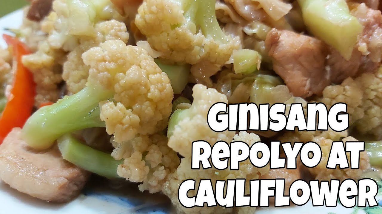 GINISANG REPOLYO AT CAULIFLOWER/Paano magluto ng ginisang repolyo at ...