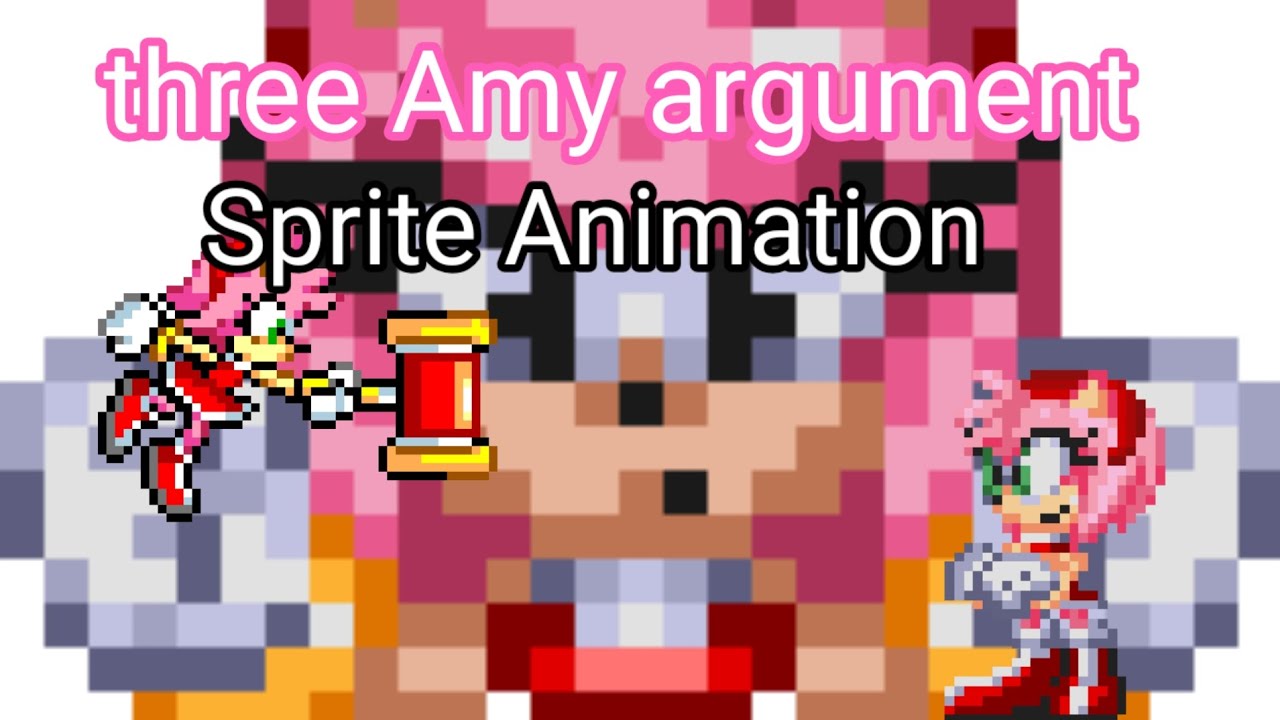 ( sprite animation) three Amy argument - YouTube