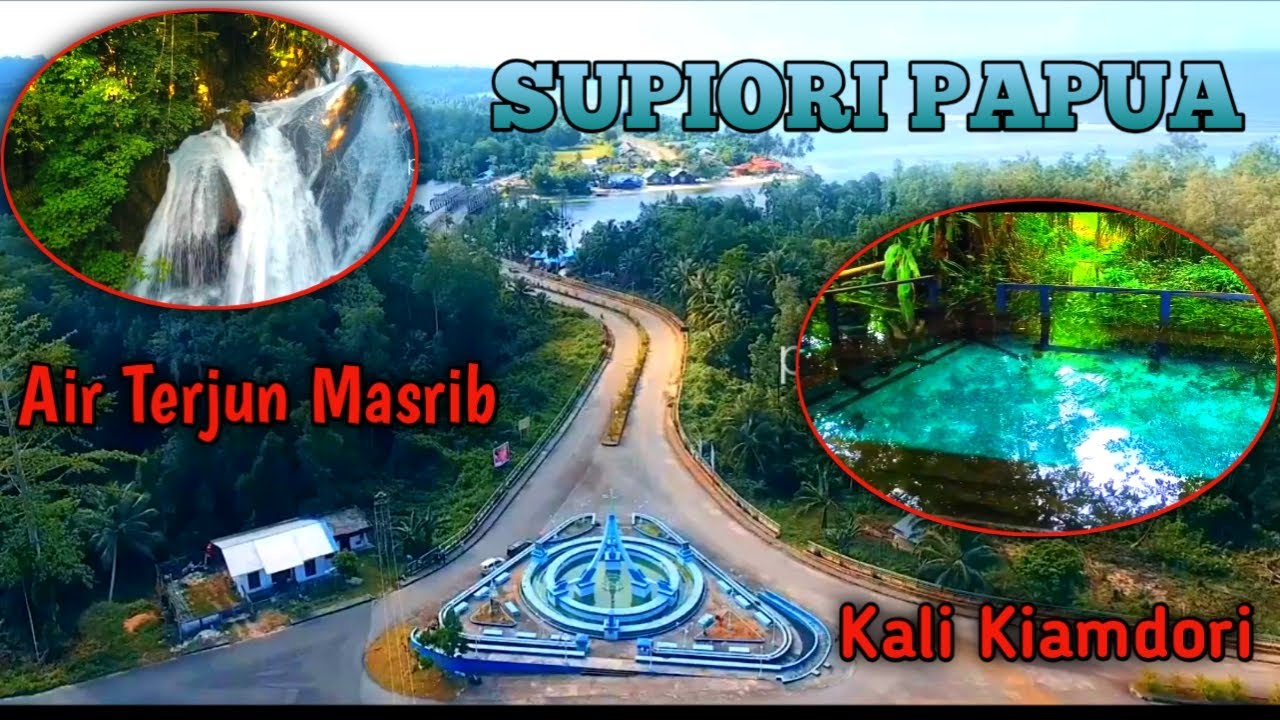WISATA ALAM SUPIORI || PESONA INDONESIA 2021 - YouTube