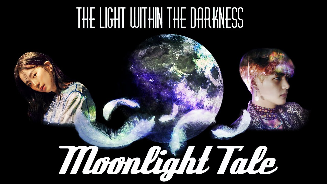 Moonlight Tale | BOOK 1: The light within the darkness | Tagalog ...