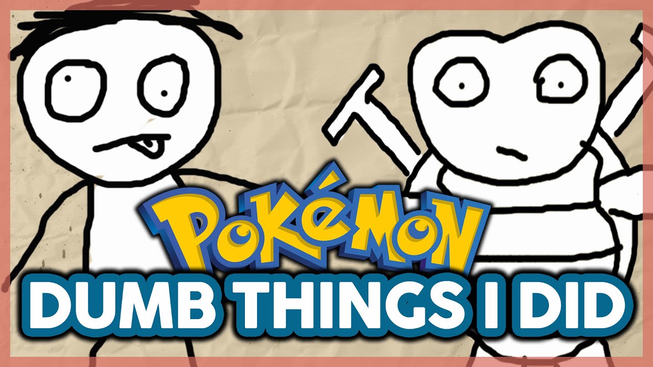 Dumb Things I Did in Pokémon as a Kid! - YouTube