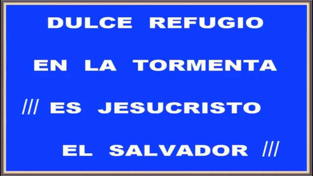 Dulce Refugio en la tormenta Danilo Montero - YouTube