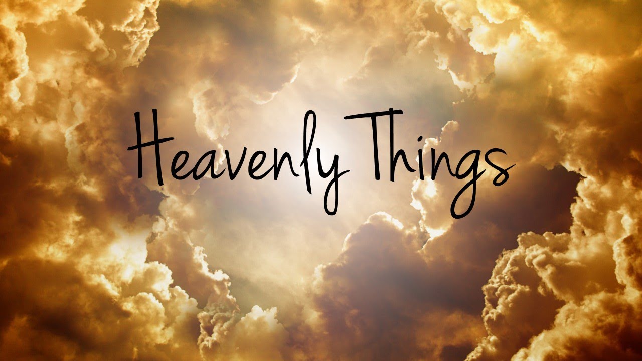 Heavenly Things - John 3:1-15 - YouTube