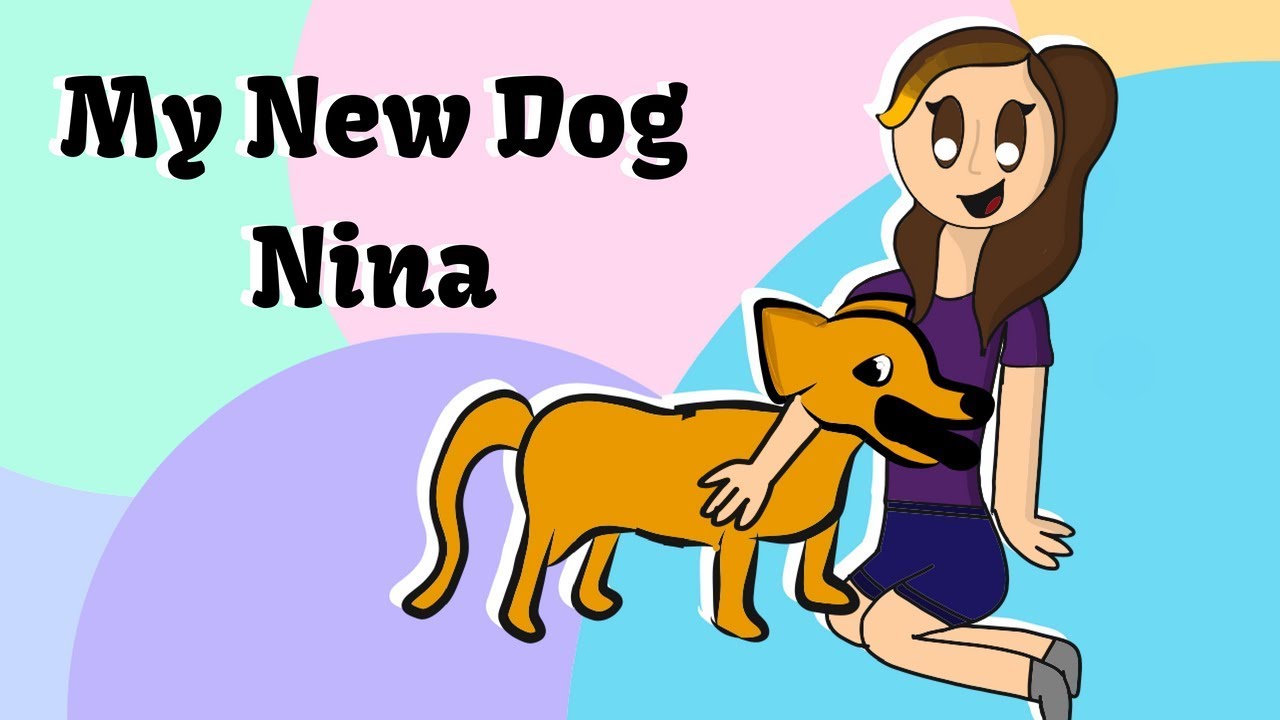 The Story of My New Dog Nina | Animated Story - YouTube