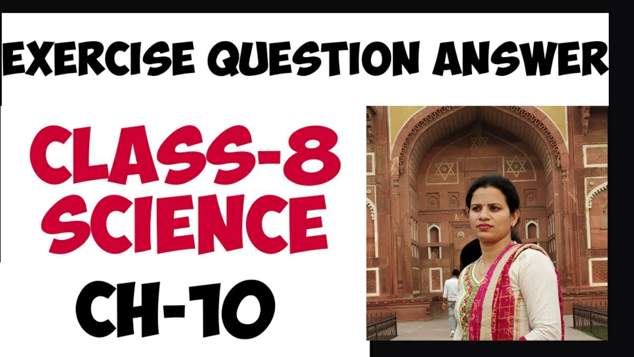 Class 8 Science Ch 10 Exercise Question Answer YouTube class-8-science-ch-10-exercise-question-answer-youtube