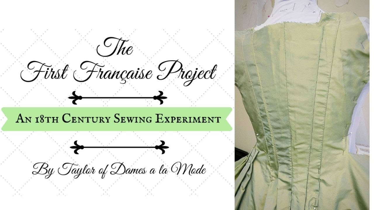 The First Francaise Project Part 2 - an 18th Century Sewing Experiment ...