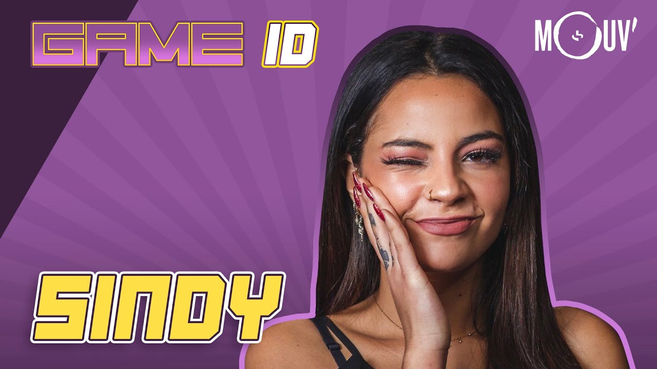 SINDY : "Je suis battable à tout, c'est bien le problème" I Game ID ...