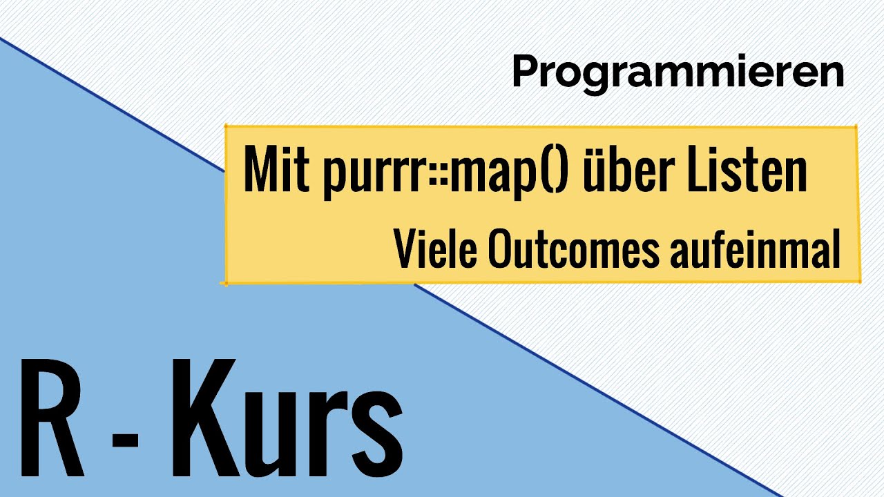 Programmieren in R - Teil 01 - Mit purrr::map() über Listen - Ein ...
