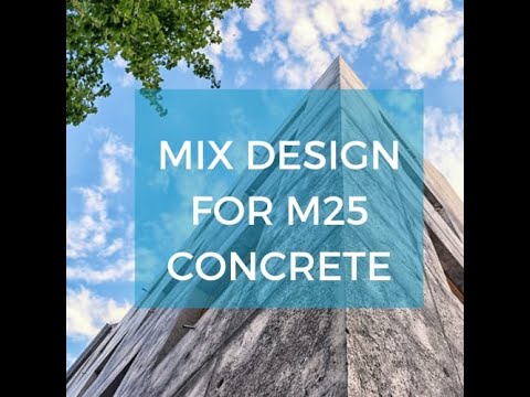 Mix Design for M25 Grade Concrete - YouTube